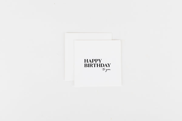Happy Birthday to You - Mini Notecard - Wrinkle and Crease Paper Products